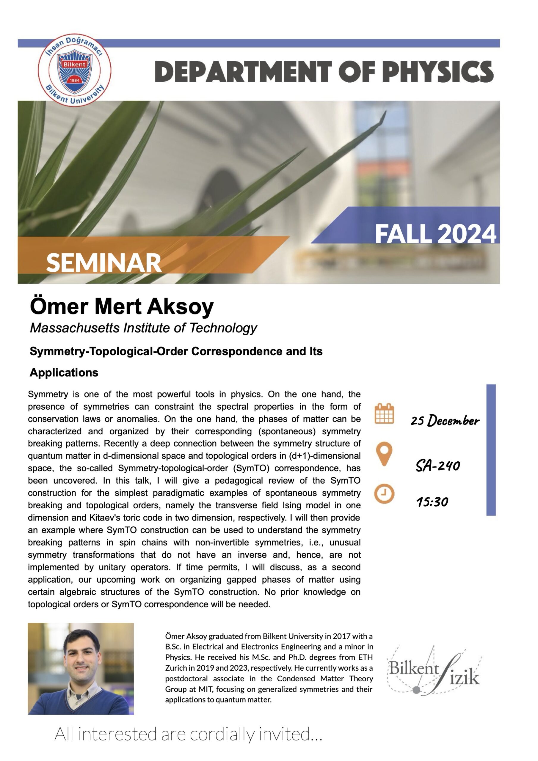 Dr. Ömer Mert Aksoy on December 25, 2024 at 15:30 in SA-240 ...